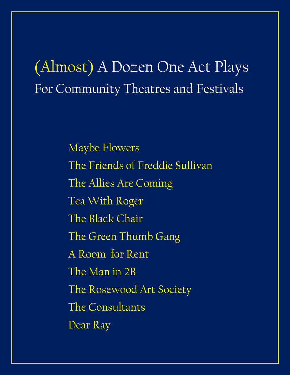 (Almost) A Dozen One Act Plays for Community Theatres and Festivals by ...