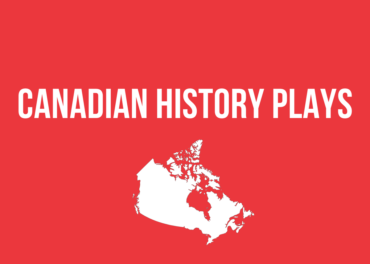 Canadian History Plays – Canadian Play Outlet
