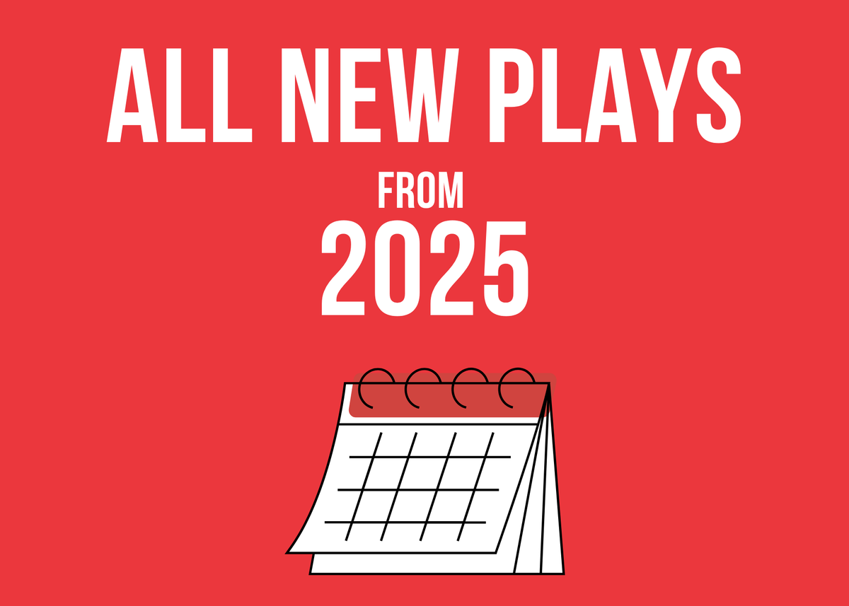 All New Plays 2025 – Canadian Play Outlet