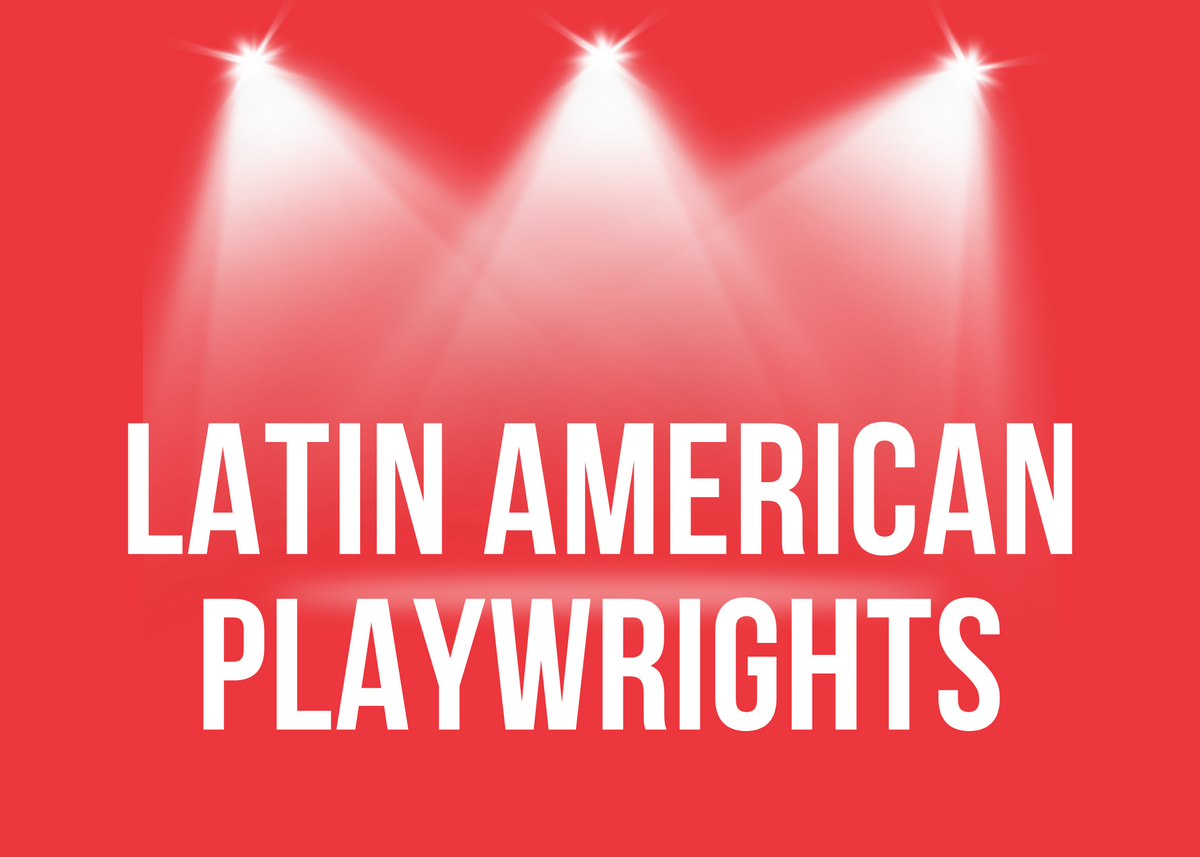 Latin American Playwrights – Canadian Play Outlet