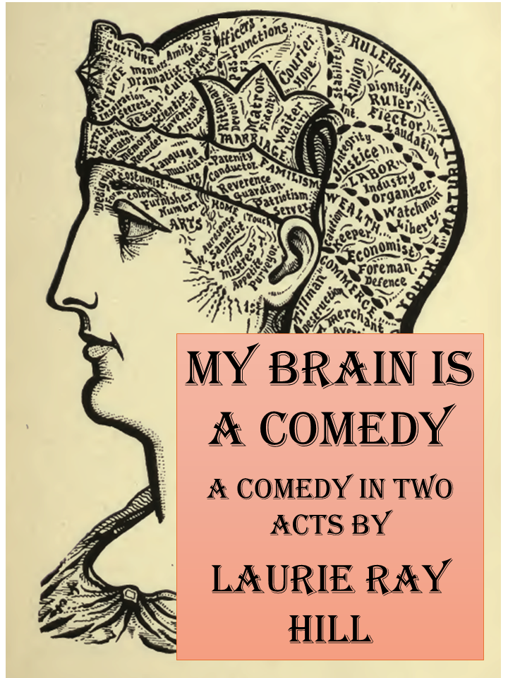 My Brain Is a Comedy by Laurie Ray Hill – Canadian Play Outlet