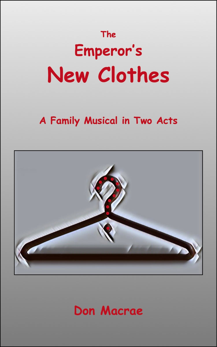 The Emperor's New Clothes by Don Macrae – Canadian Play Outlet