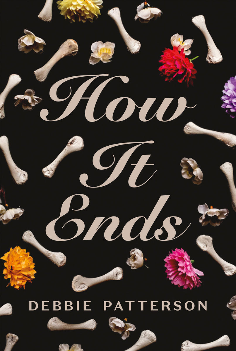 How It Ends by Debbie Patterson – Canadian Play Outlet