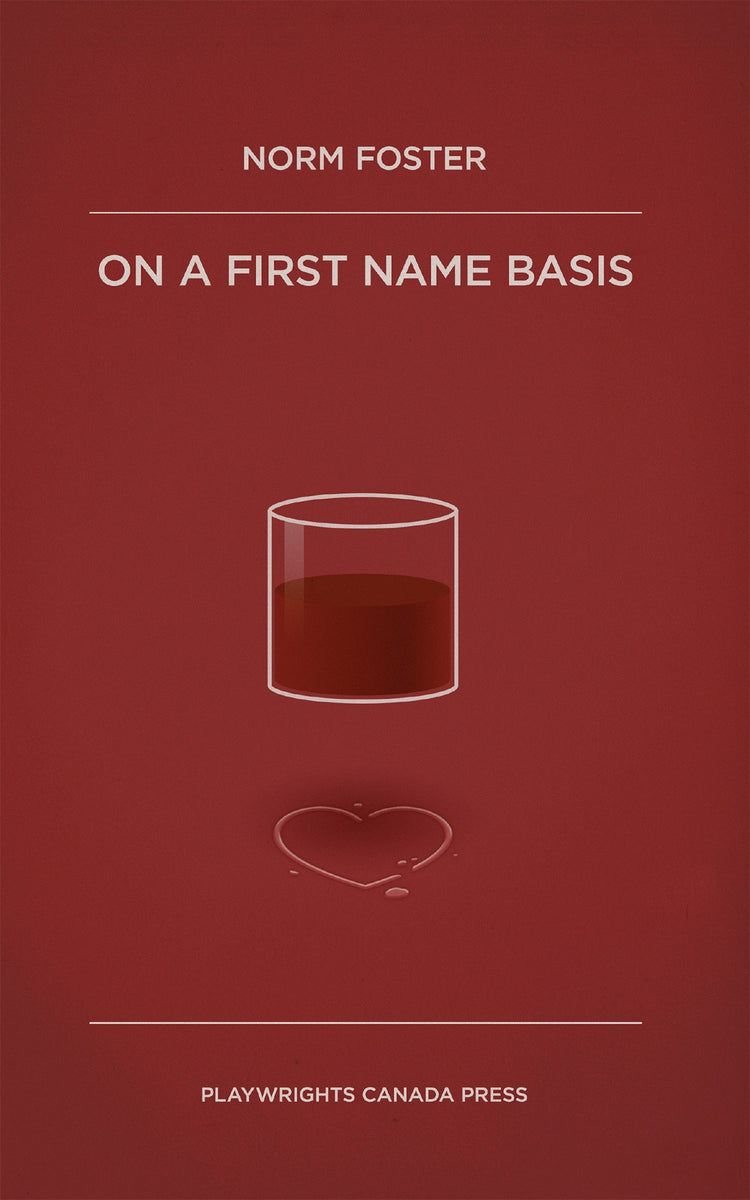 On a First Name Basis by Norm Foster – Canadian Play Outlet
