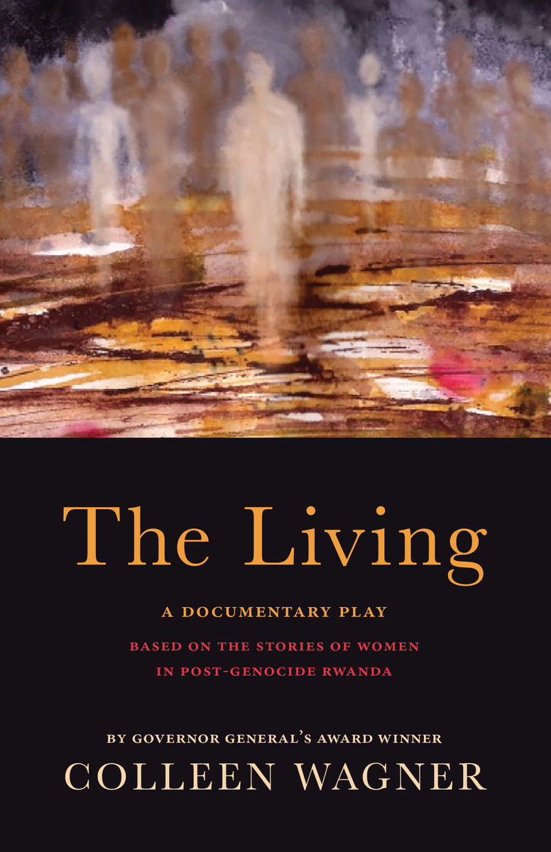 The Living by Colleen Wagner – Canadian Play Outlet