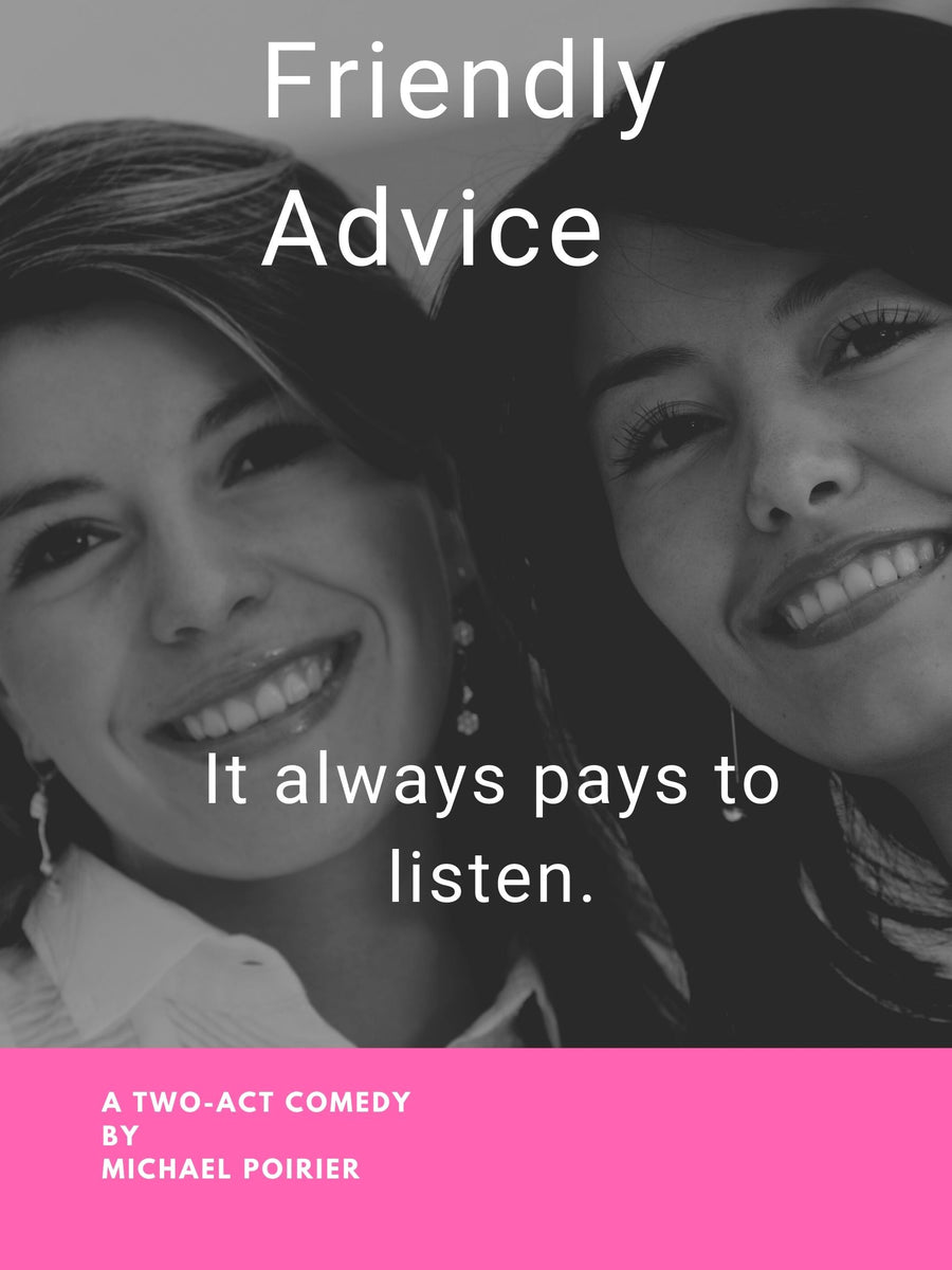 Friendly Advice by Michael L. Poirier – Canadian Play Outlet