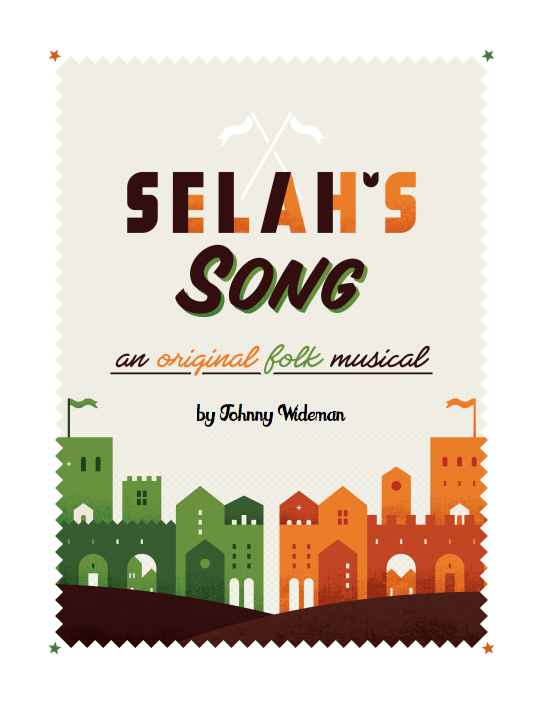 Selah's Song: A Social Justice Folk Musical by Johnny Wideman ...