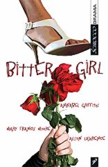 Bittergirl by Annabel Fitzsimmons, Alison Lawrence, and Mary Francis M ...