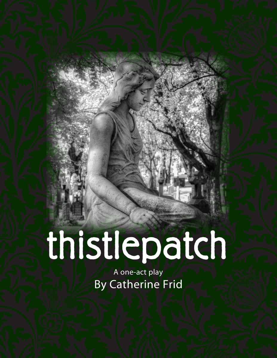 Thistlepatch by Catherine Frid – Canadian Play Outlet