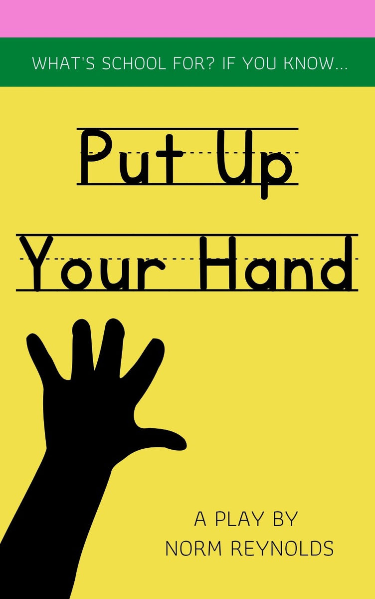 Put Up Your Hand by Norm Reynolds – Canadian Play Outlet
