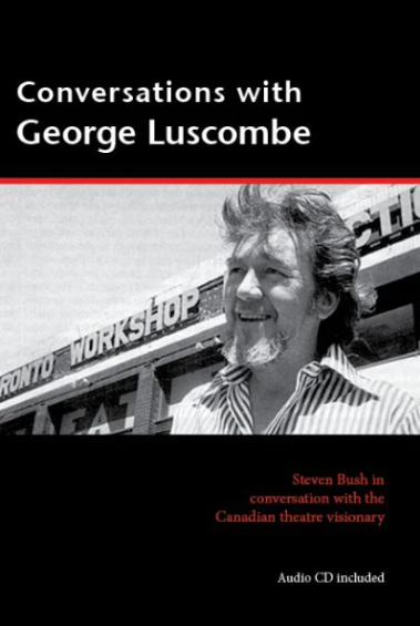 Conversations with George Luscombe by Steven Bush – Canadian Play Outlet